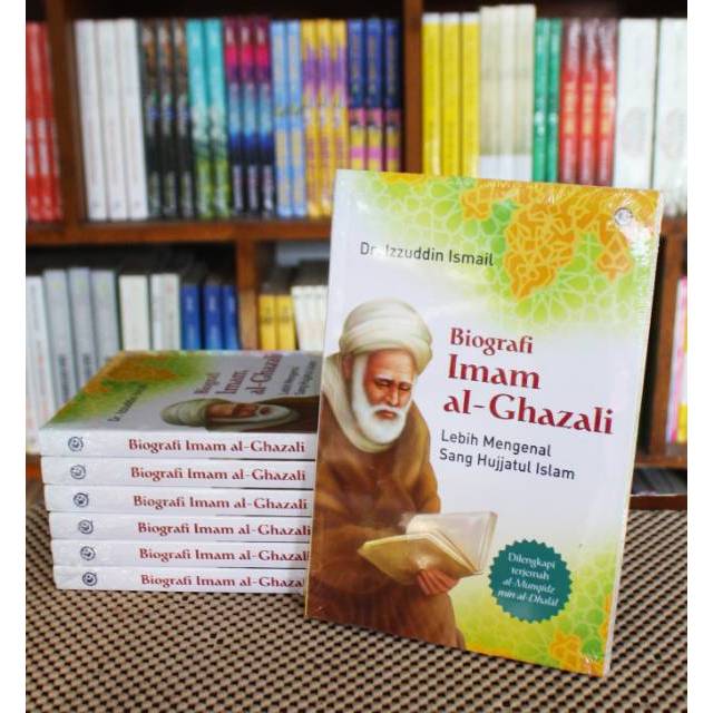 Jual Biografi Imam al-Ghazali: Lebih Mengenal Sang Hujjatul Islam | Shopee Indonesia