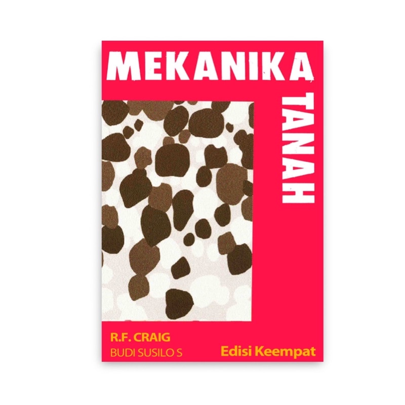 Jual MEKANIKA TANAH EDISI KEEMPAT- R.F. CRAIG | Shopee Indonesia