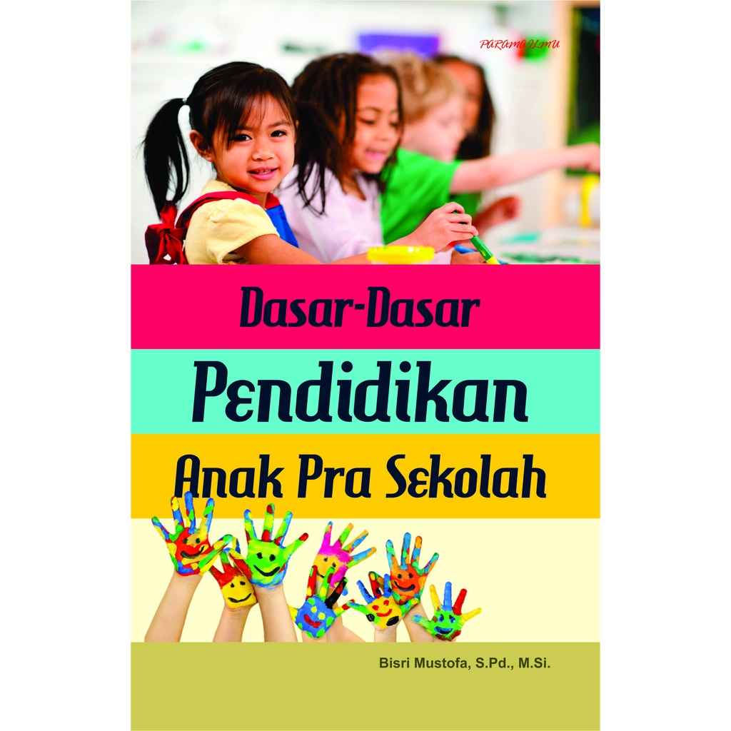 Jual Dasar - Dasar Pendidikan Anak Prasekolah | Shopee Indonesia