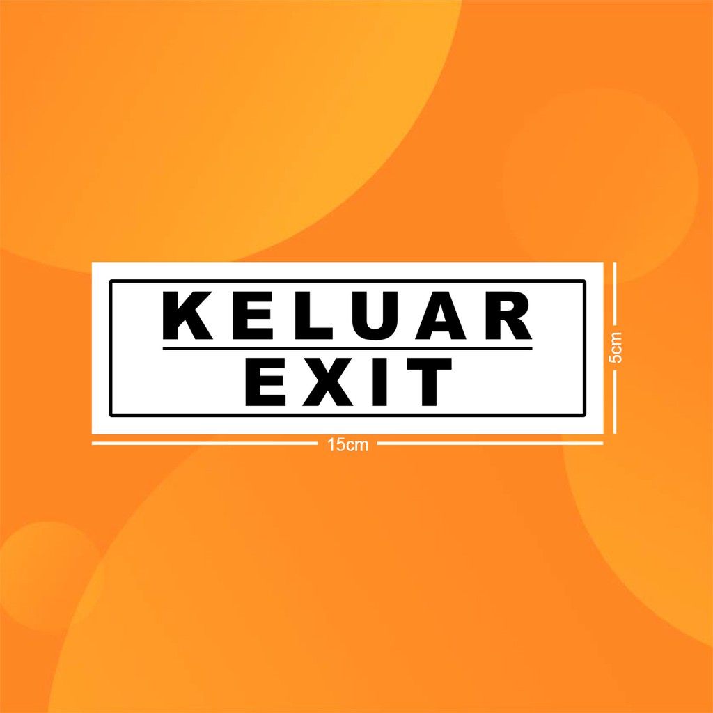 Jual Stiker K3 Keluar / Sticker HSE Exit (Anti Air) | Shopee Indonesia