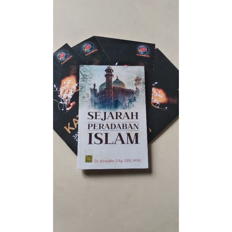 Jual SEJARAH PERADABAN ISLAM "Drs. Ahmadin, S.Ag., S.Pd., M.Pd ...