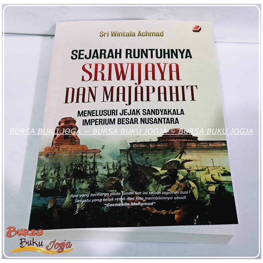 Jual Sejarah runtuhnya sriwijaya dan majapahit - menelusuri jejak sandyakala | Shopee Indonesia