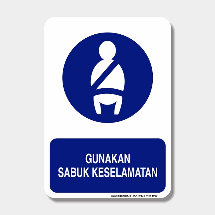 Jual Promo Safety Sign Rambu K3 APD - Gunakan Sabuk Pengaman 35cm x50 ...