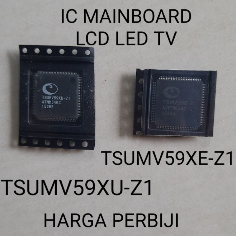 Jual IC TSUMV59XU-Z1 TSUMV59XE-Z1 PILIH VARIASI TSUMV59 TSUM 59 U/ POLYTRON CHANGHONG DLL ...