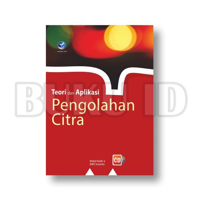 Jual Buku | Buku Teori Dan Aplikasi Pengolahan Citra + Cd | Shopee ...
