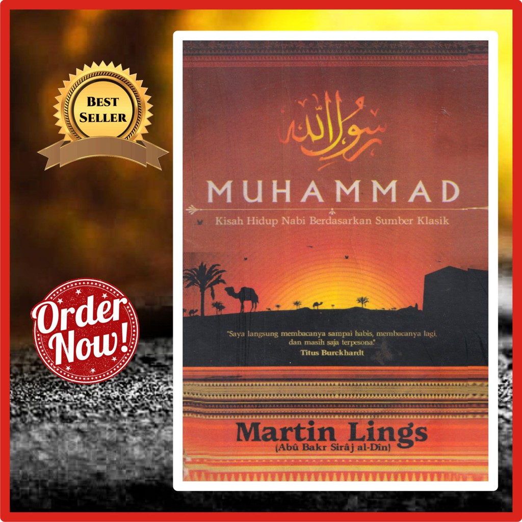 Jual Muhammad kisah hidup nabi berdasarkan sumber klasik - martin lings ...