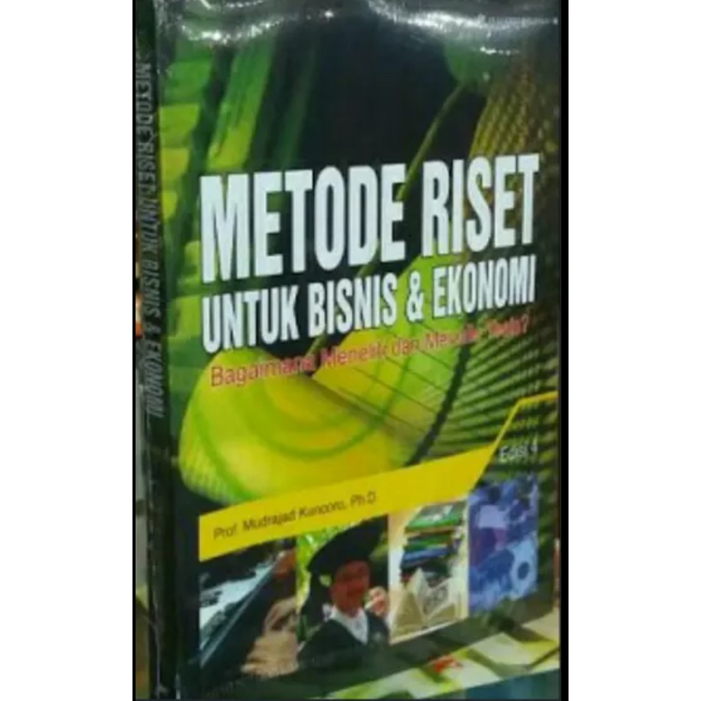 Jual metode riset untuk bisnis dan ekonomi edisi 4 by mudrajad kuncoro | Shopee Indonesia