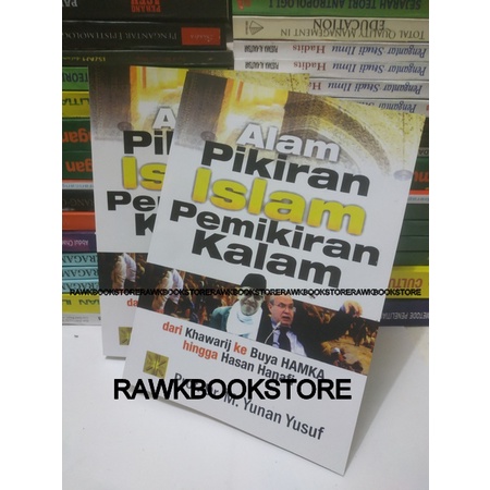 Jual ALAM PIKIRAN ISLAM PEMIKIRAN KALAM dari khawarij ke buya hamka ...