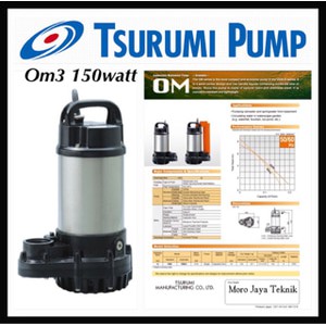 Jual Pompa Tsurumi OM3 Pompa Celup Submersible Pump 150Watt Japan | Shopee Indonesia
