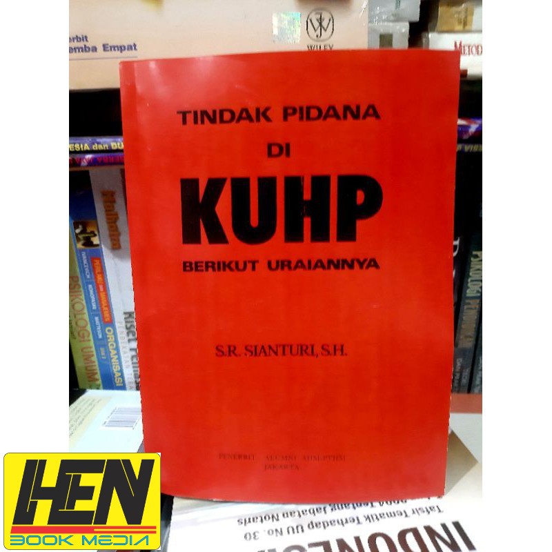 Jual buku tindak pidana di KUHP berikut uraiannya s.r . Sianturi,s.h ...
