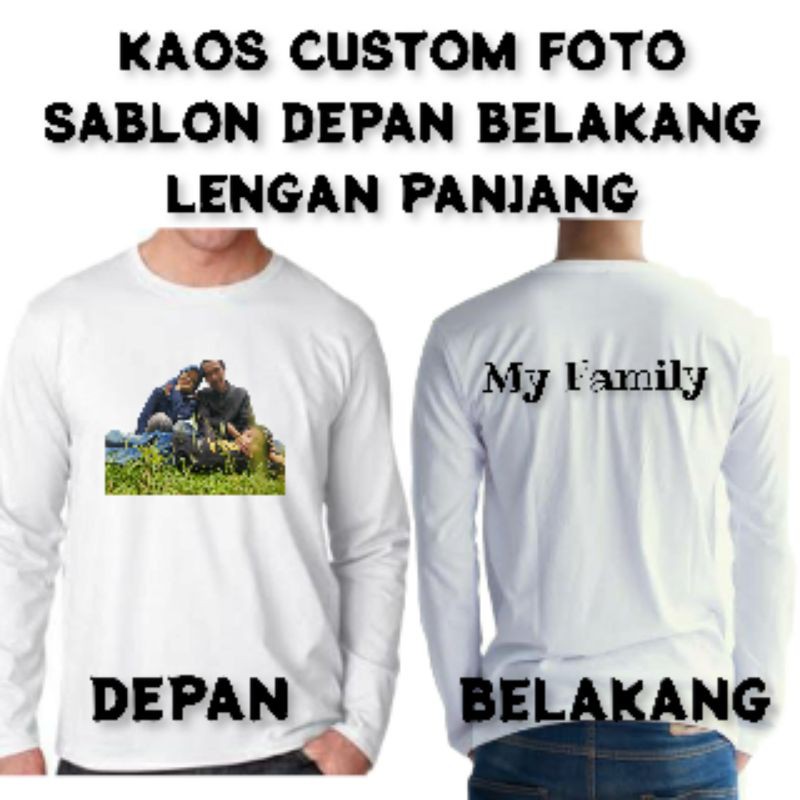 Jual Baju/Kaos Lengan panjang custom foto dan nama / Sablon depan belakang | Shopee Indonesia