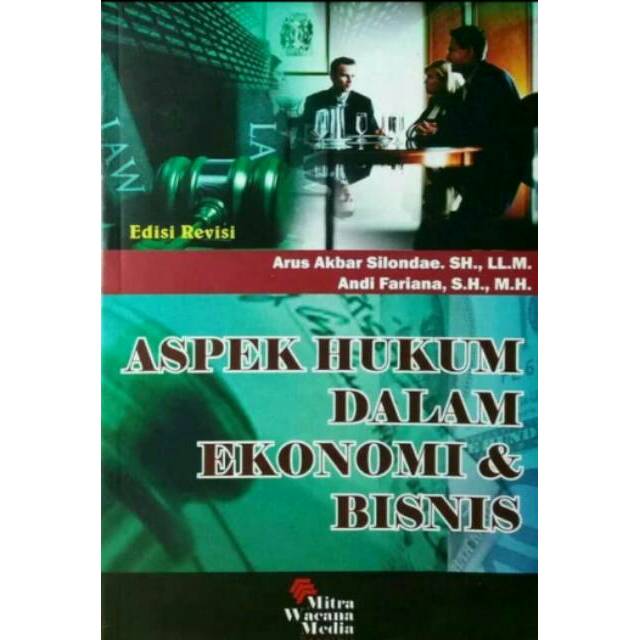 Jual ASPEK HUKUM DALAM EKONOMI DAN BISNIS EDISI REVISI | Shopee Indonesia