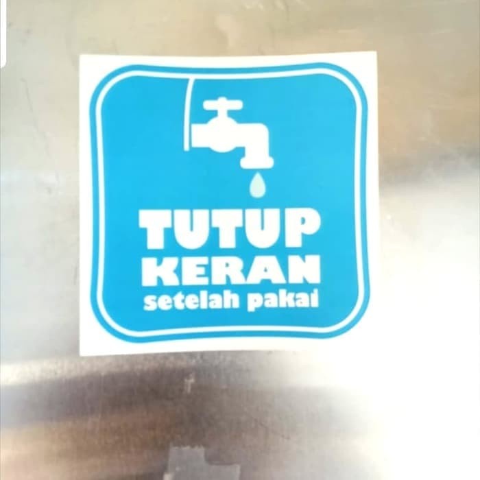 Jual SIGN STICKER TUTUP KERAN SETELAH PAKAI UK 10X10CM K3 RAMBU SAFETY ...
