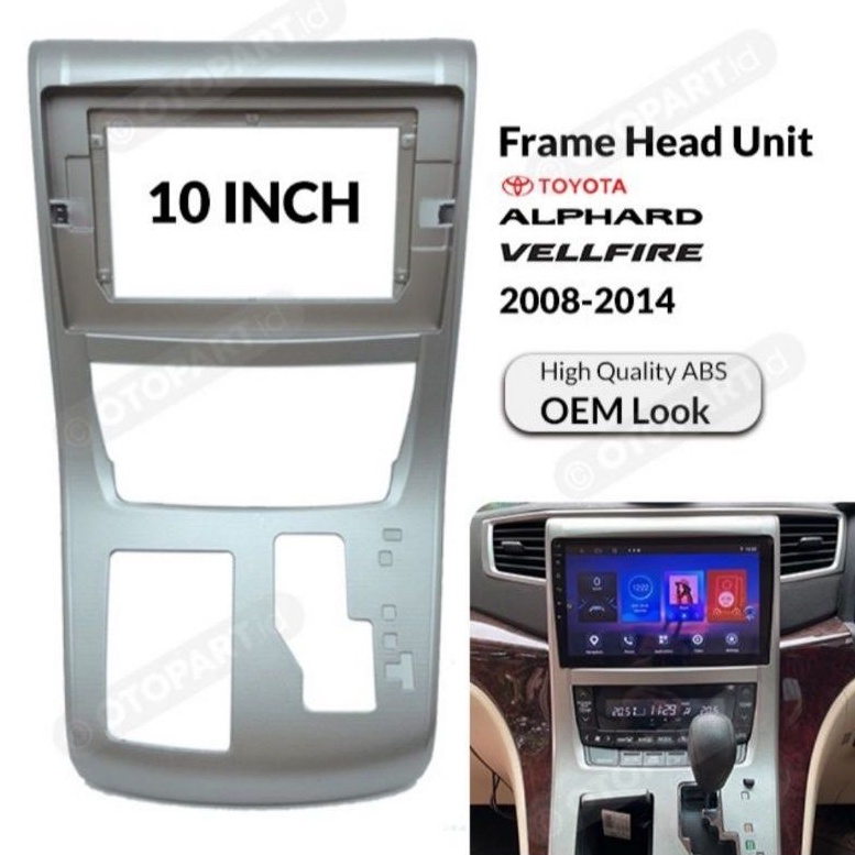 Jual FRAME ALPHARD 2008 - 2014 FRAME HEAD UNIT ANDROID ALPHARD 10 INCH ...