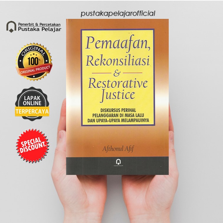 Jual Buku Pemaafan, Rekonsiliasi dan Restorative Justice / Afthonul Afif / Pustaka Pelajar ...