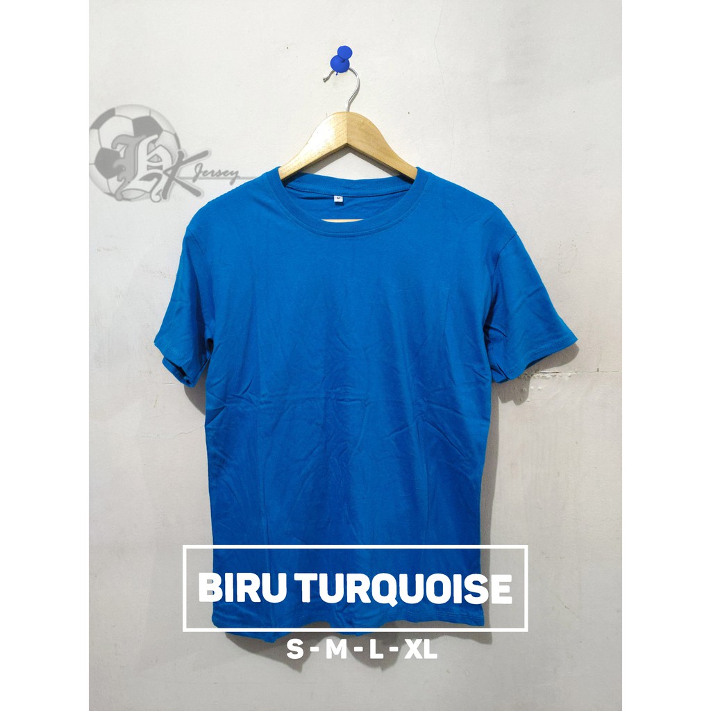 Jual KAOS POLOS COTTON COMBED 30s WARNA BIRU TURQUOISE TURKISH | Shopee Indonesia
