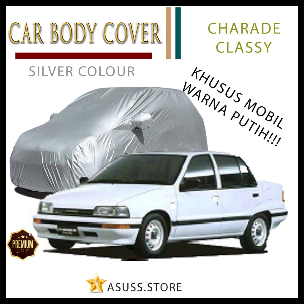 Jual Body Cover Sarung Mobil Daihatsu Charade Classy Khusus warna putih ...