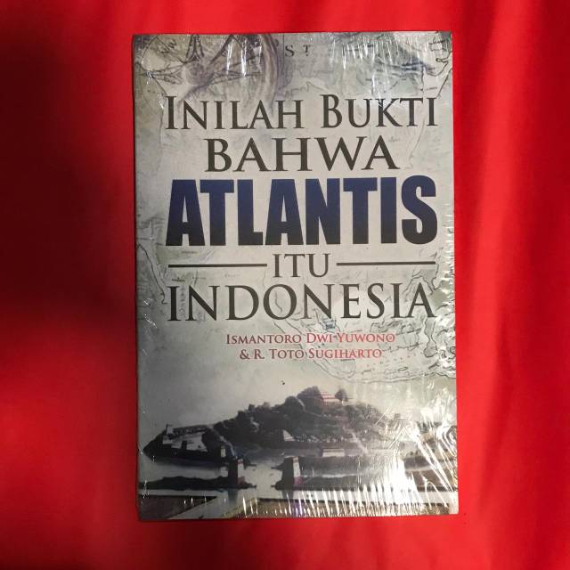 Jual Inilah Bukti Bahwa Atlantis Itu Indonesia - Ismantoro Dwi Yuwono ...
