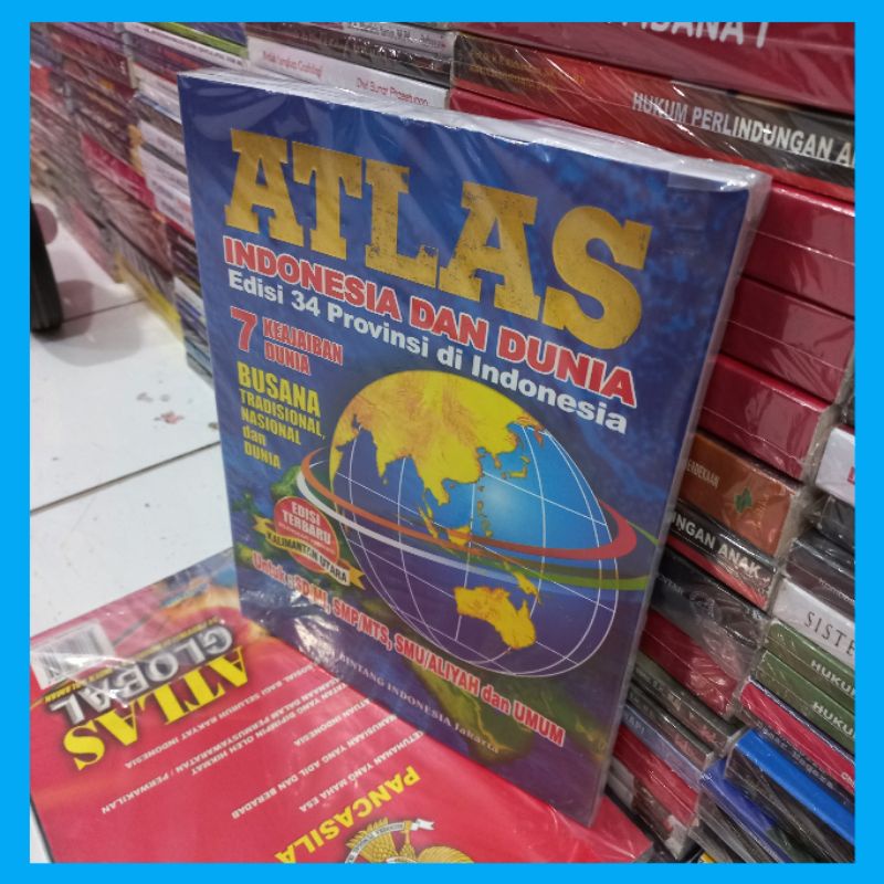 Jual ATLAS INDONESIA DAN DUNIA edisi 34 provinsi di Indonesia..ukuran ...