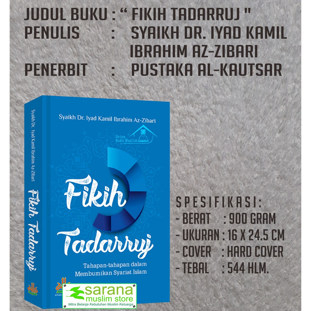 Jual BUKU FIKIH TADARRUJ ( TAHAPAN-TAHAPAN DALAM MEMBUMIKAN SYARIAT ...