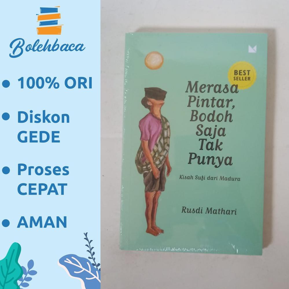 Jual Merasa Pintar, Bodoh Saja Tak Punya oleh Rusdi Mathari - Mojok ...