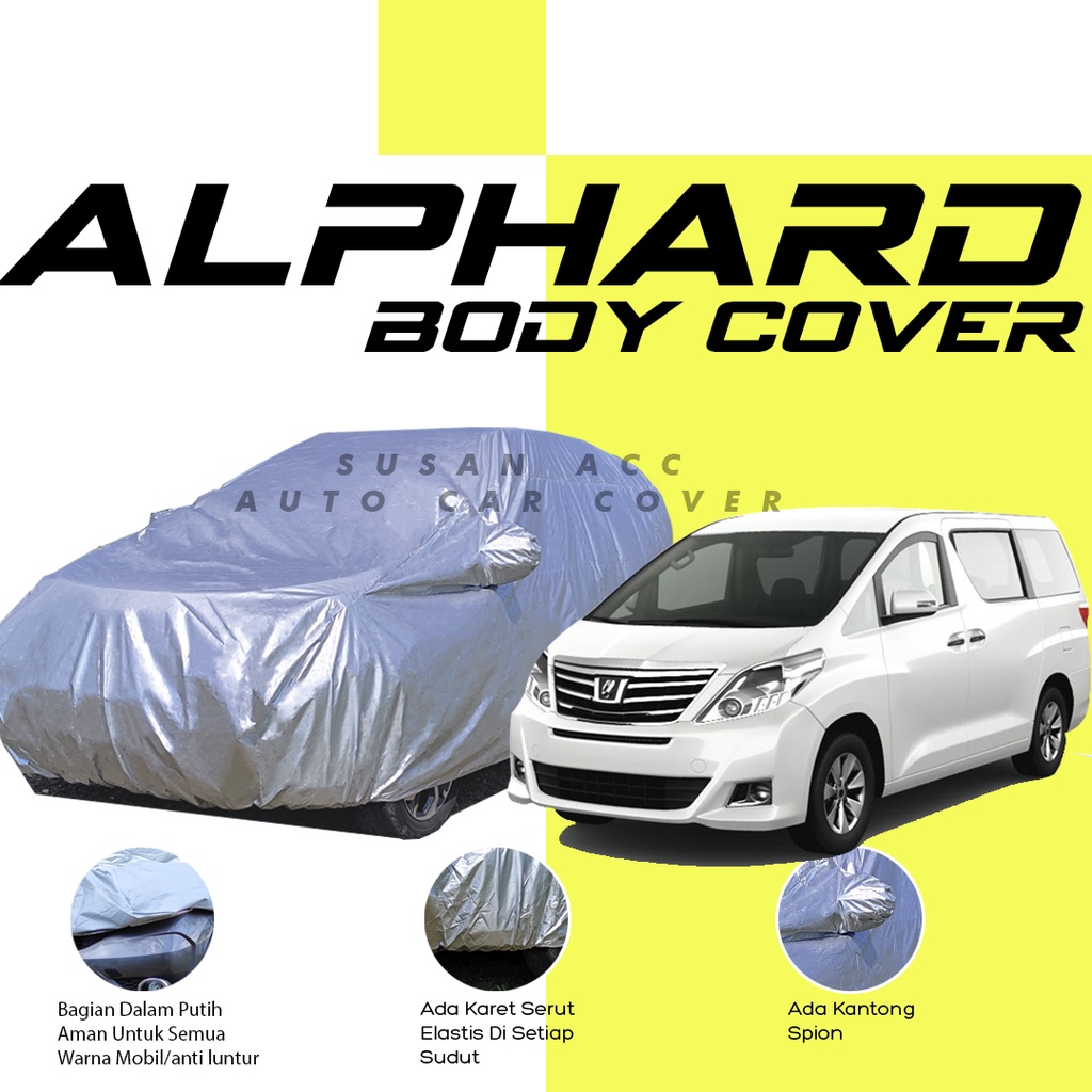 Jual Body Cover Mobil alphard Sarung Mobil alphard/alphard lama ...