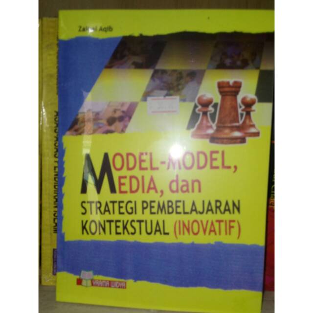 Jual Model Model, Media Dan Strategi Pembelajaran Kontekstual (Inovatif) - Zainal Aqib | Shopee ...