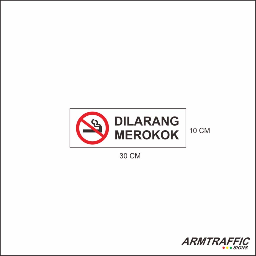 Jual RAMBU RAMBU/SIGN DILARANG MEROKOK/NO SMOKING 10 X 30 CM | Shopee ...