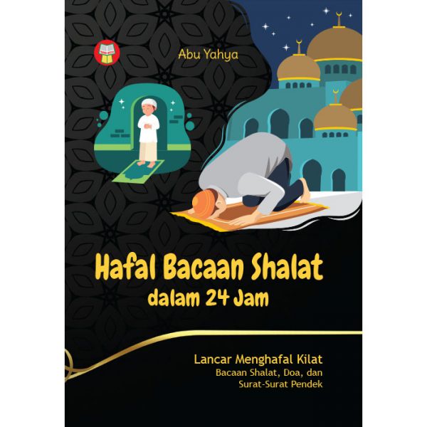 Jual BUKU HAFAL BACAAN SHALAT DALAM 24 JAM | Shopee Indonesia