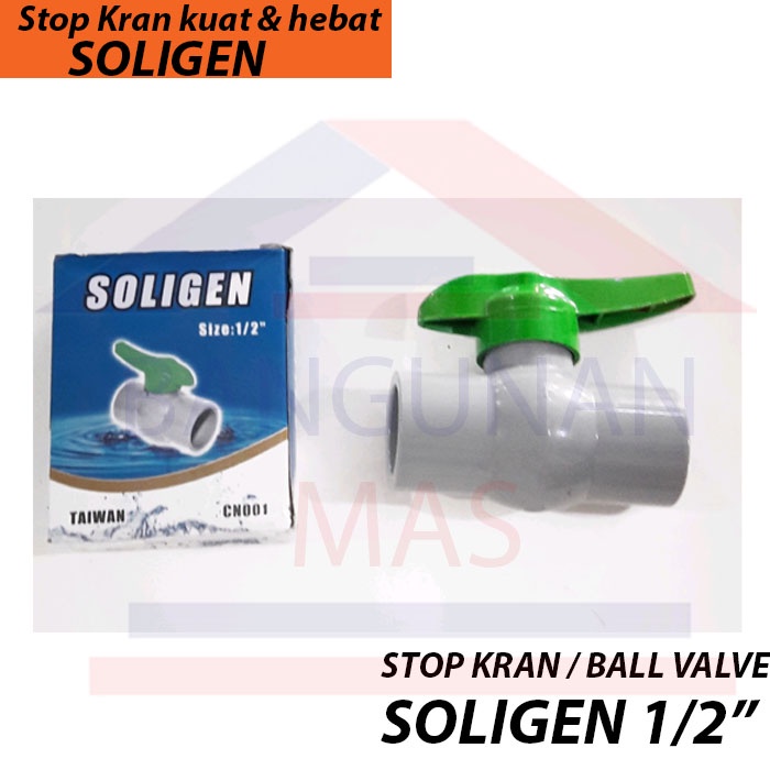 Jual Stop Kran SOLIGEN 1/2" / Ball Valve SOLIGEN PVC 1/2 inci CN001 ...
