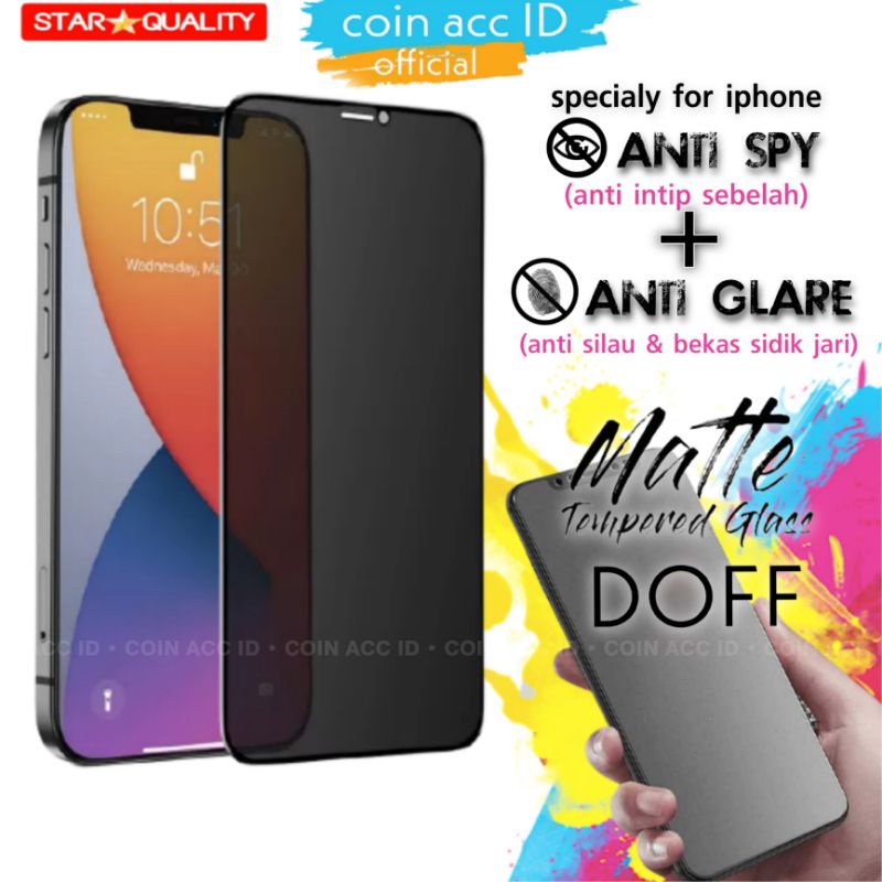 Jual MATTE + ANTI SPY TEMPERED GLASS IPHONE 13/14/15/XR/XS/X/11 PRO MAX/12 mini/7/8 PLUS/6 ...