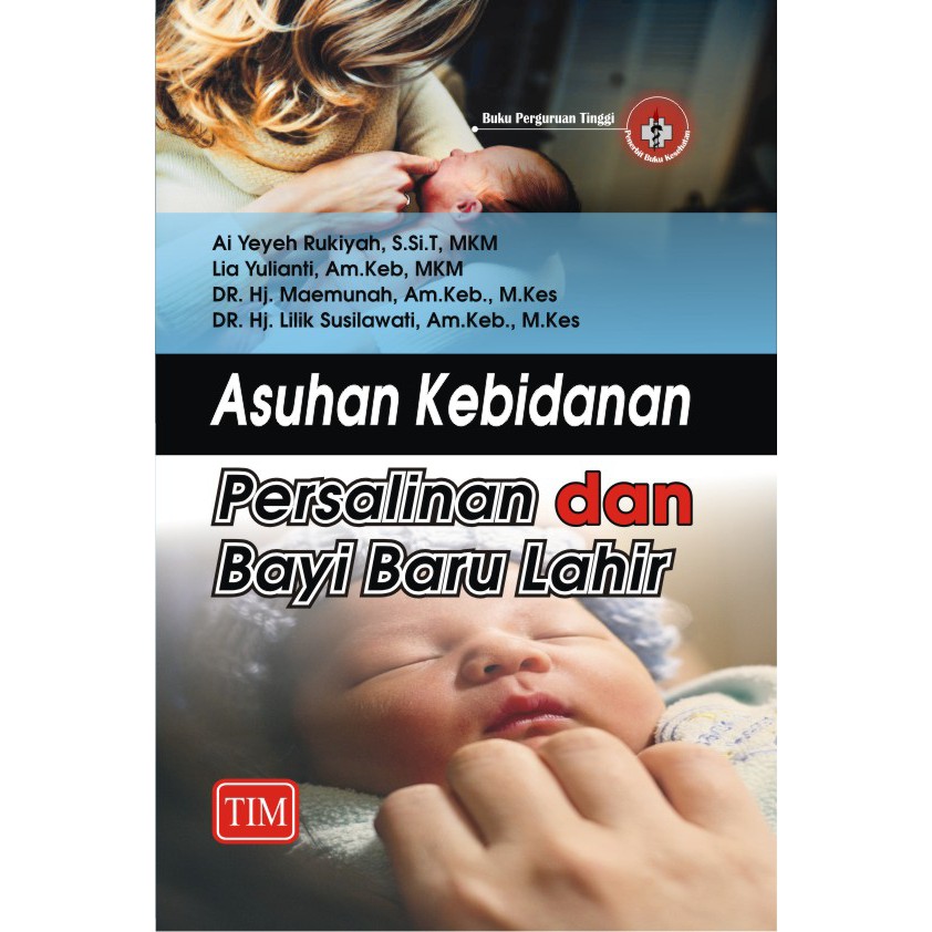 Jual Buku ORI - Buku Asuhan Kebidanan Persalinan dan Bayi Baru Lahir Ai ...