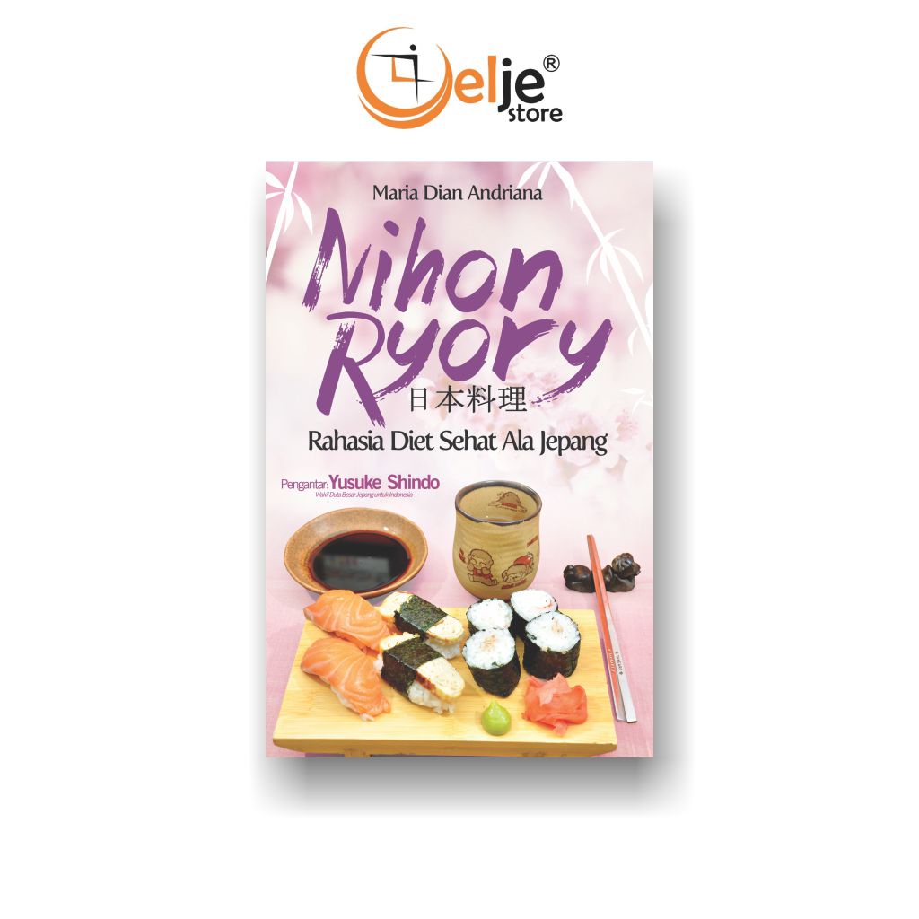 Jual Buku NIHON-RYORI: RAHASIA DIET SEHAT ALA JEPANG - MARIA DIAN ...