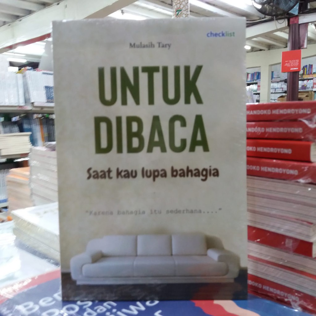 Jual Buku Untuk Dibaca Saat Kau Lupa Bahagia - Mulasih Tary - ORI ...