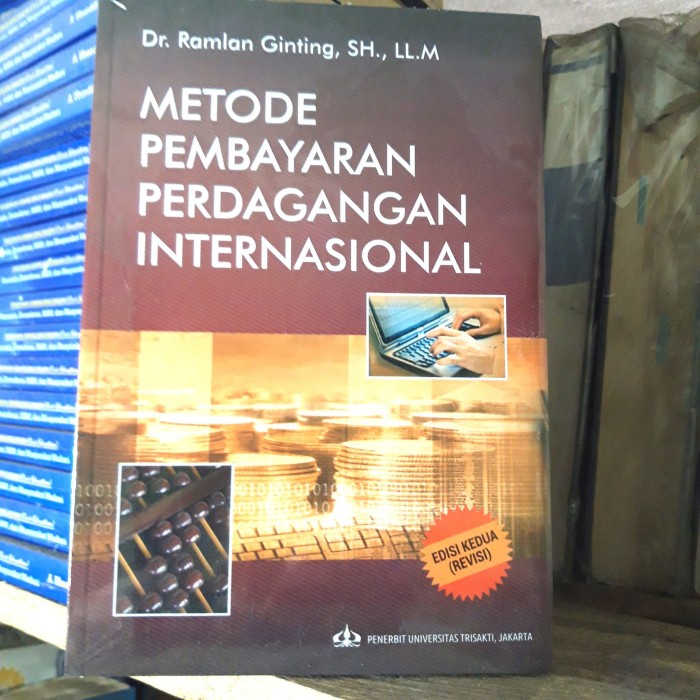 Jual Metode pembayaran Perdagangan Internasional. Dr. Ramlan Ginting ...
