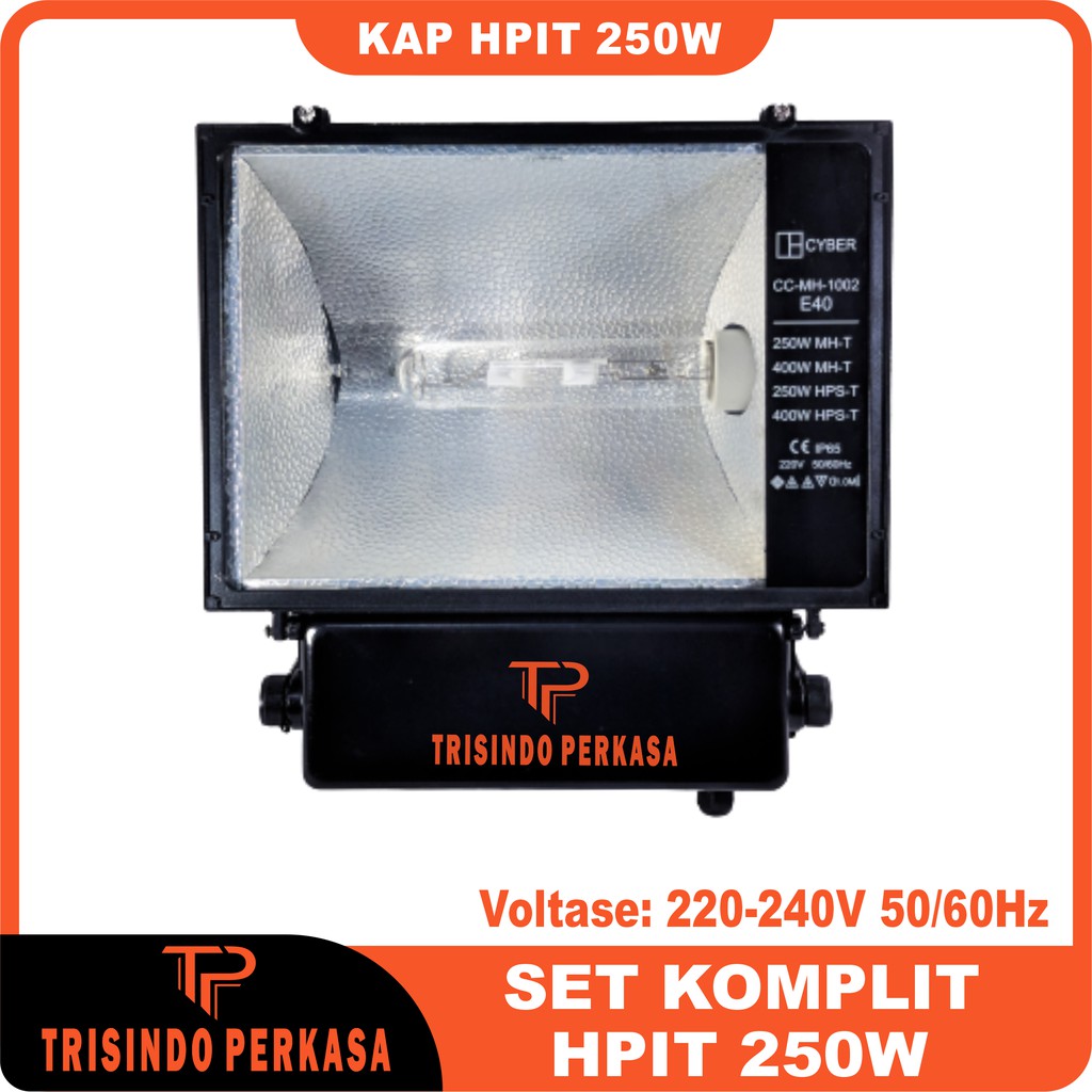 Jual KAP LAMPU SOROT HPIT HPI-T 250W 250 Watt KOMPLIT SET LAMPU TEMBAK ...
