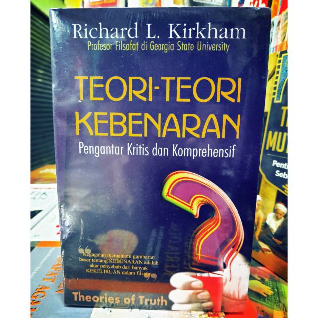 Jual TEORI TEORI KEBENARAN Pengantar Kritis Dan Komprehensif | Shopee ... Jual TEORI TEORI KEBENARAN Pengantar Kritis Dan Komprehensif | Shopee ...