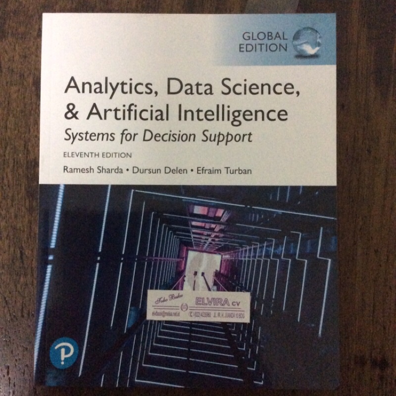 Jual Analytics, Data Science, & Artificial Intelligence Sytems for Decision Support 11 Edition ...