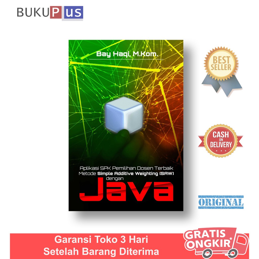 Jual Buku Aplikasi SPK Pemilihan Dosen Terbaik Metode Simple Additive Weighting (SAW) Dengan ...