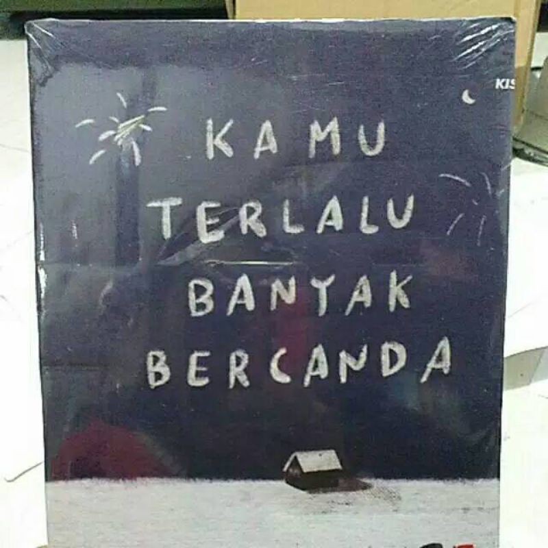 Jual Kamu Terlalu Banyak Bercanda | Shopee Indonesia
