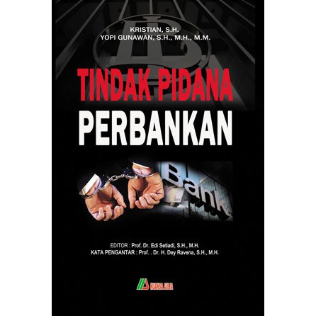 Jual Buku Hukum Tindak Pidana Perbankan - Kristian dan Yopi Gunawan ...