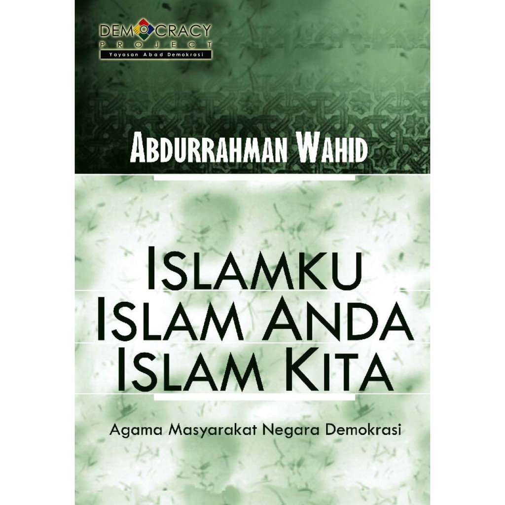 Jual Islamku Islam Anda Islam Kita - Abdurrahman Wahid #BUKU | Shopee ...