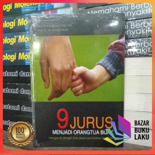 Jual BUKU ORI 9 Jurus Menjadi Orangtua Bijak RANI ANGGRAENI DEWI BUKU ...