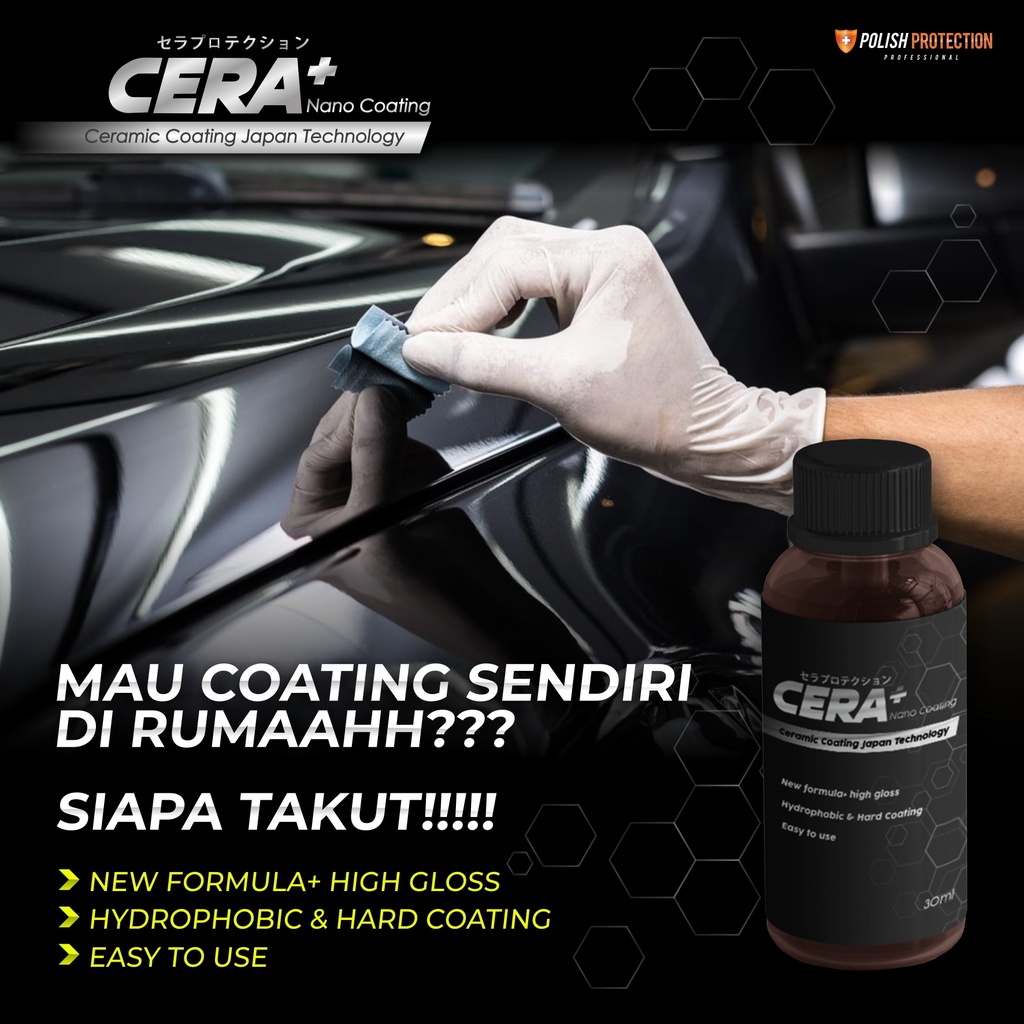 Jual Cera+ Nano Ceramic Coating 9H – Paint Protection Efek Daun Talas, Anti Kusam & Kinclong ...