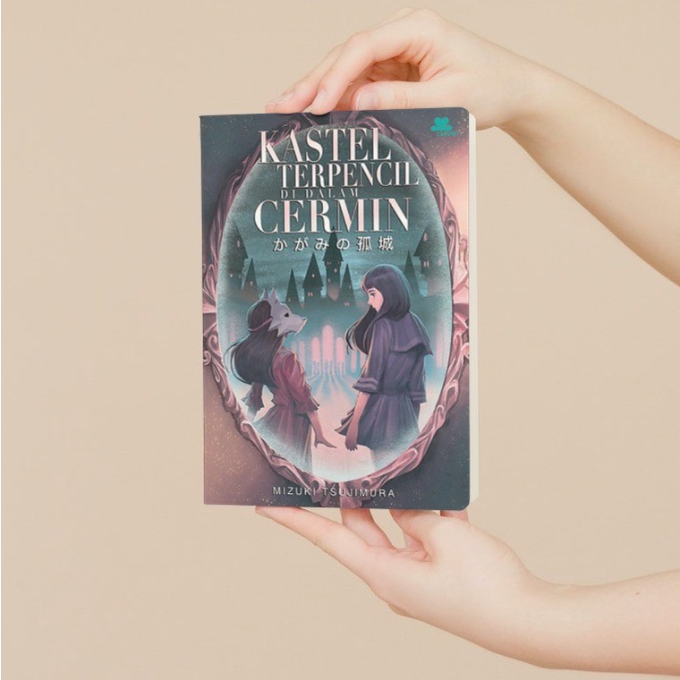 Jual Novel Kastel Terpencil di Dalam Cermin / Mizuki Tsujimura | Shopee Indonesia