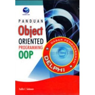 Jual Buku Panduan Object-Oriented Programming (OOP) Dasar Pemrograman Delph - Yudha C. Setiawan ...