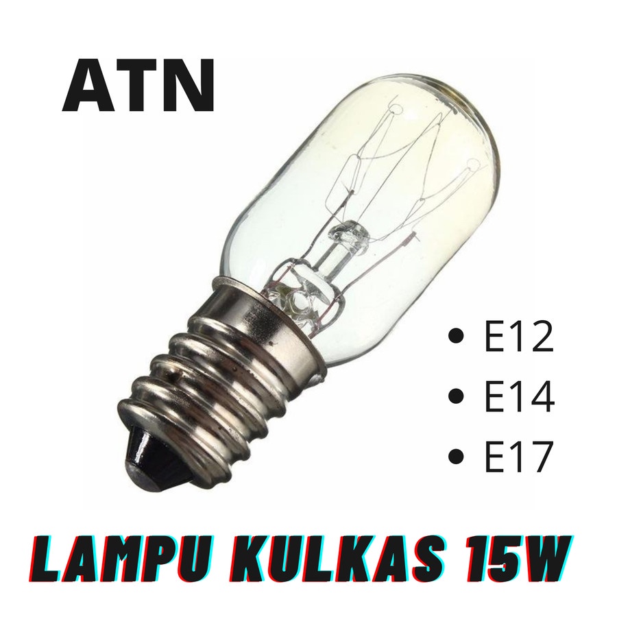 Jual Lampu Kulkas E12 E 14 E17 15W ATN / Lampu Bohlam Biasa Cabe 15 ...