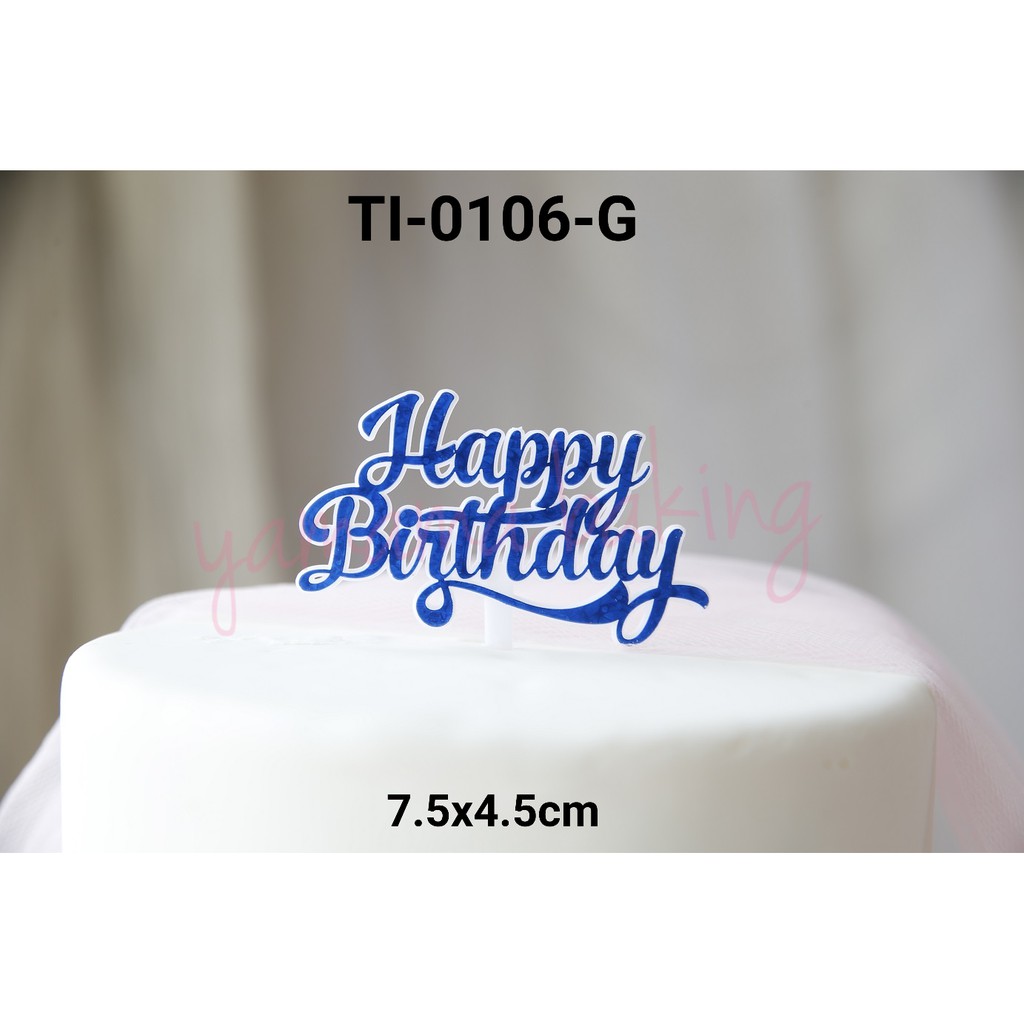 Jual TI-0106-G Cake topper kue tart tulisan happy birthday biru ...