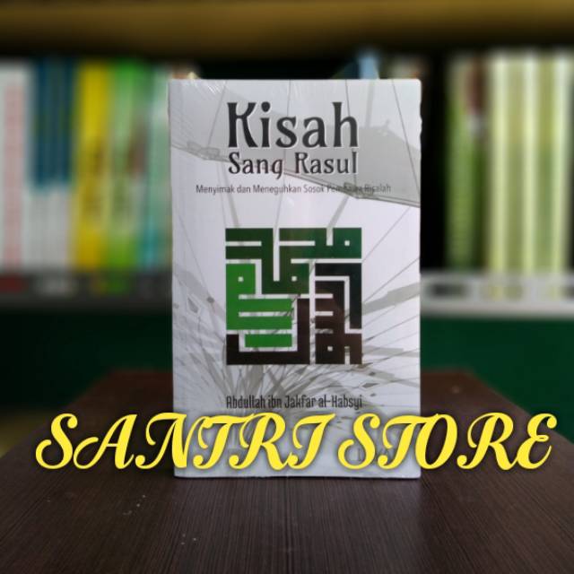Jual Kisah Sang Rasul | Shopee Indonesia