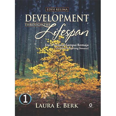 Jual BUKU DEVELOPMENT THROUGH THE LIFESPAN JILID 1 - LAURA E. BERK ...